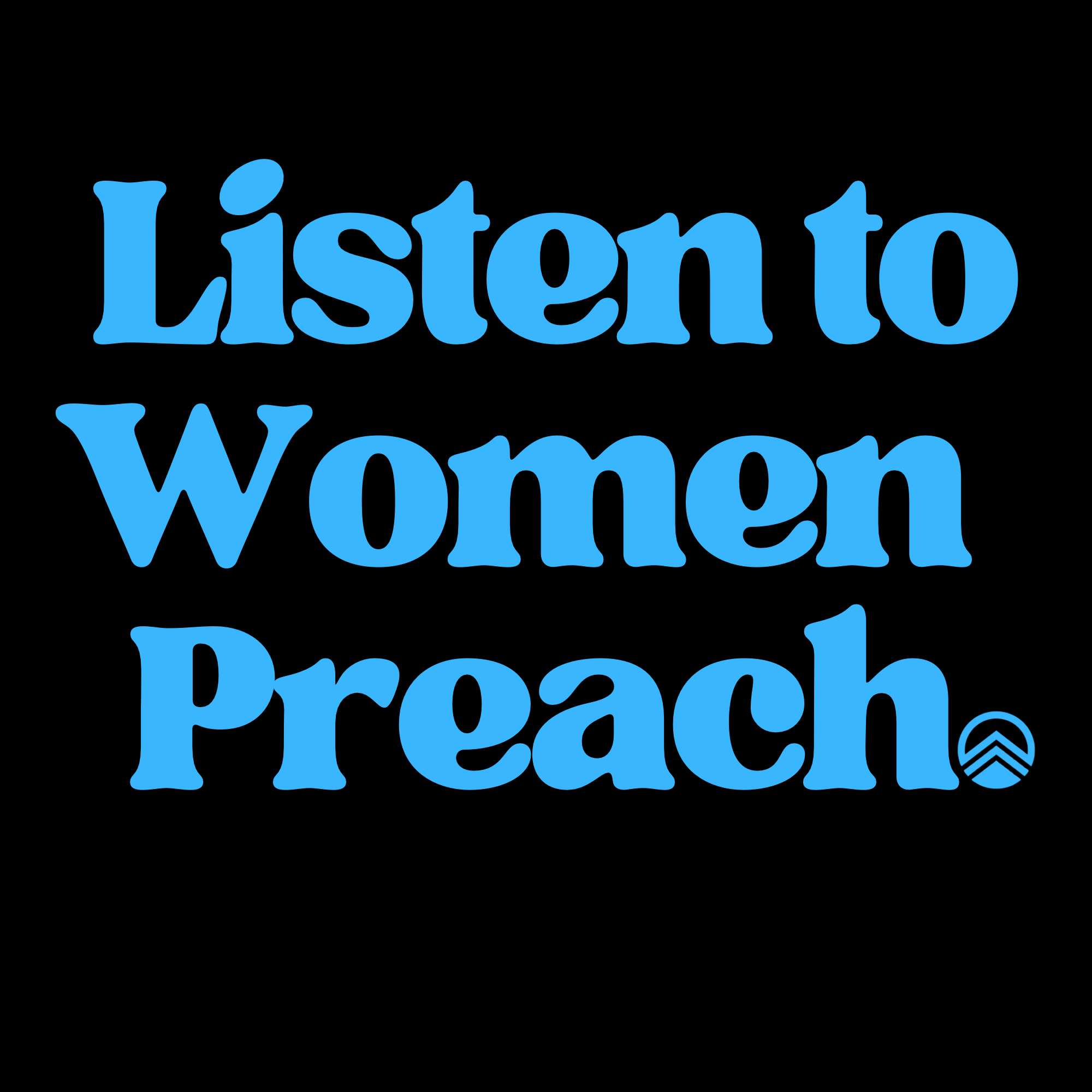 Listen to Women PREACH – MdGraphics66